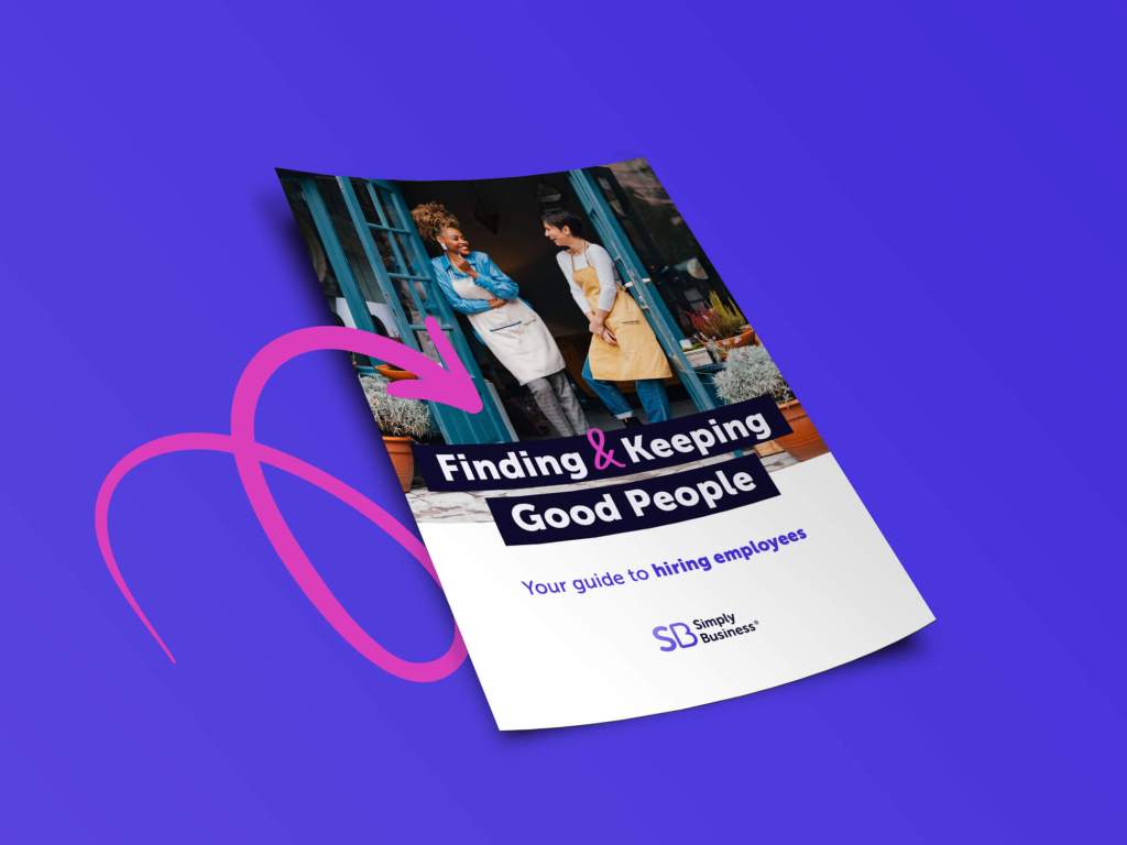 Guide: How to Hire the Right Person | Simply Business